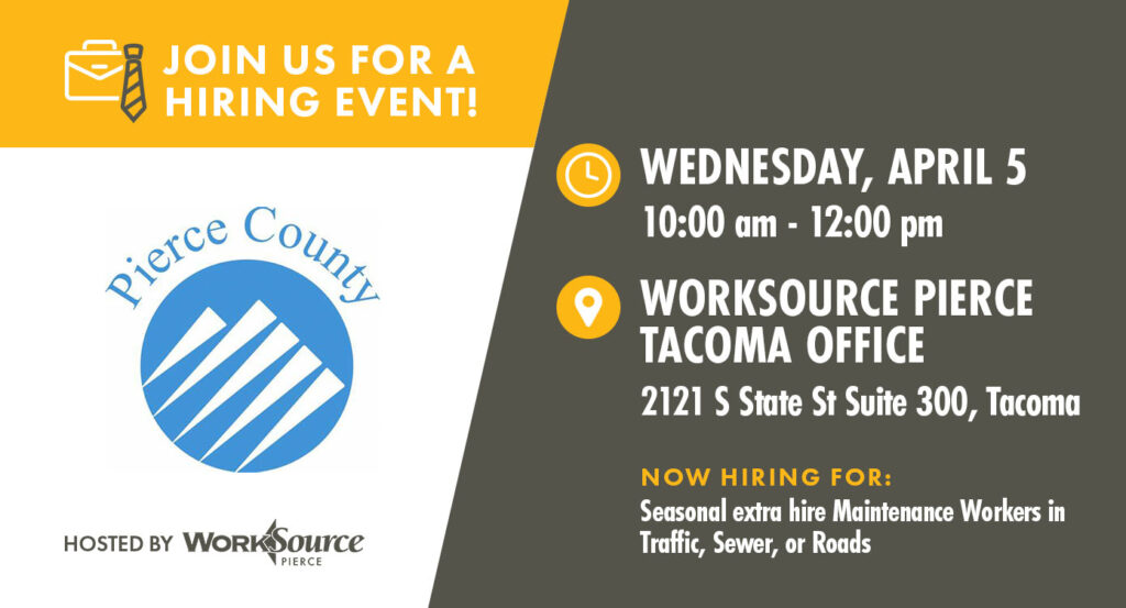 Pierce County – PPW Recruiting Event on April 5th – WorkSource Pierce